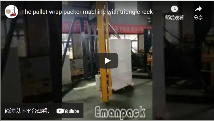 The pallet wrap packer machine with triangle rack - emanvideo