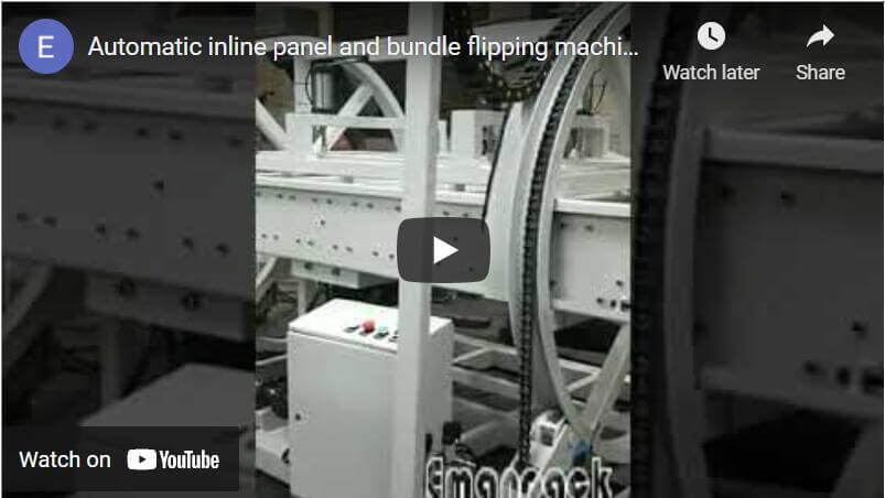 Automatic inline panel and bundle flipping machine - emanvideo